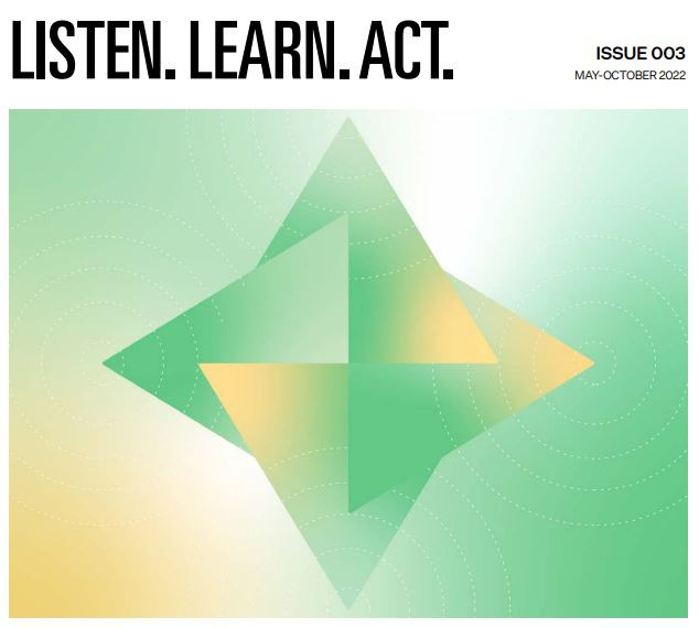 Listen. Learn. Act. Edition 3: May - October 2022 | ArtworxTO